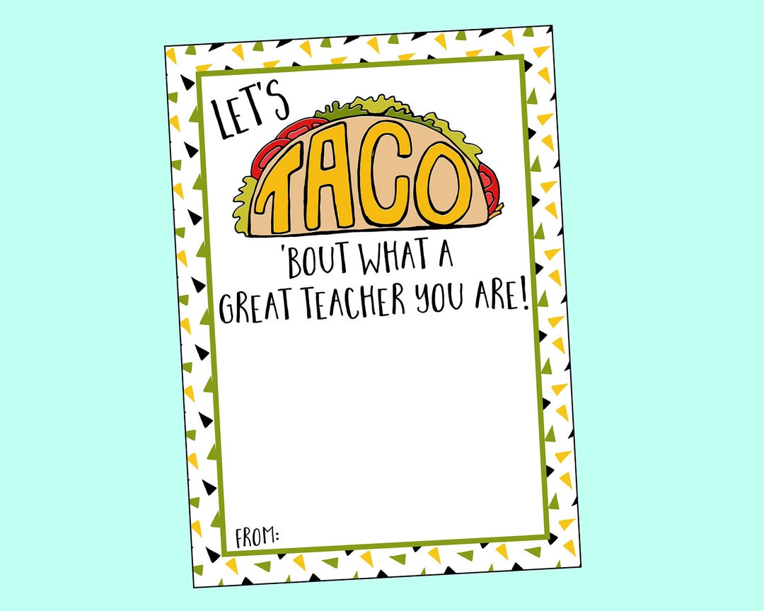 Let's Taco 'bout What A Great Teacher You Are! Taco Gift Card Holder ...