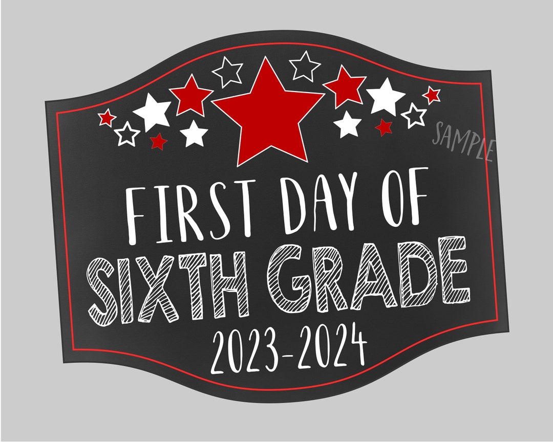 Sixth Grade First Day of School Stars Photo Prop Sign. First & - Etsy