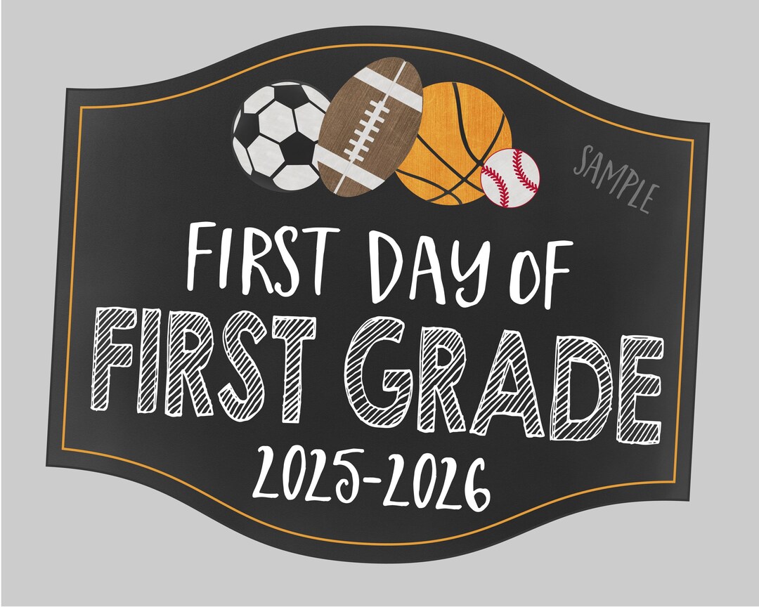 Sports First Grade First Day of School Photo Prop Sign. First & Last ...