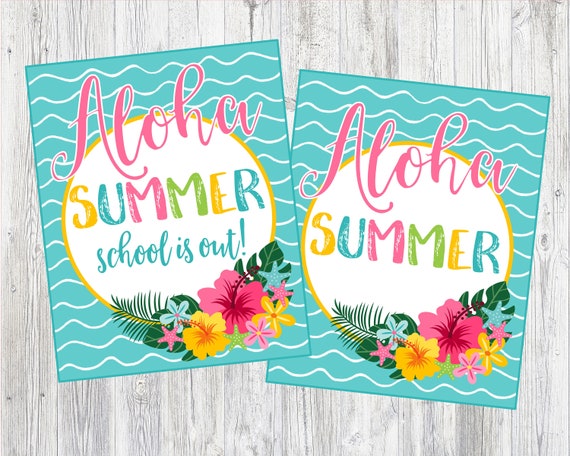 Printable Aloha Summer Party Signs. Aloha Summer School Is | Etsy