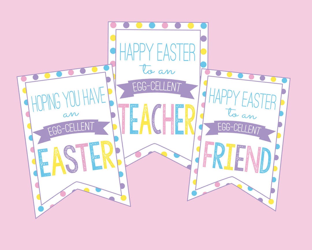 Egg-cellent Easter Tags. Happy Easter to an Egg-cellent Teacher & Egg ...
