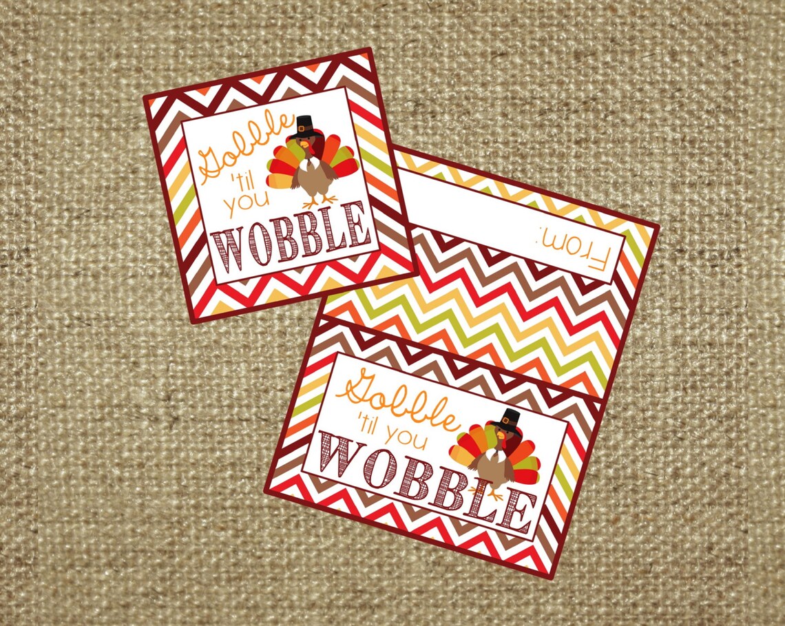 Gobble 'til You Wobble Thanksgiving Tags and Bag Toppers. - Etsy