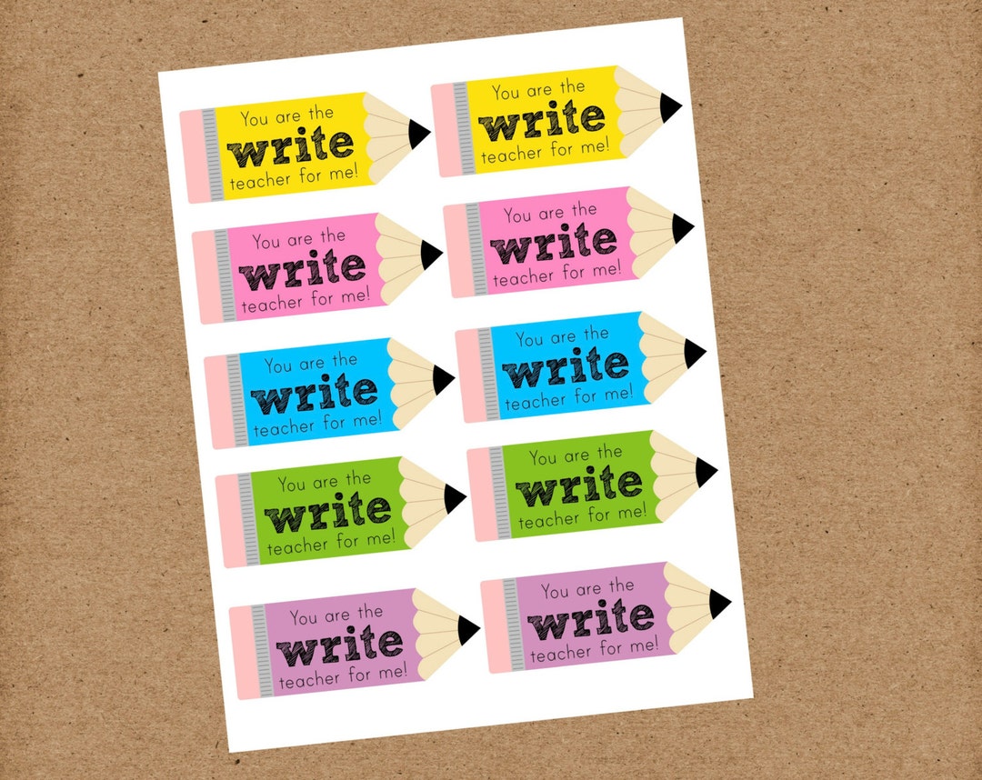 You Are the WRITE Teacher for Me Tags. Back to School Tags, Teacher ...