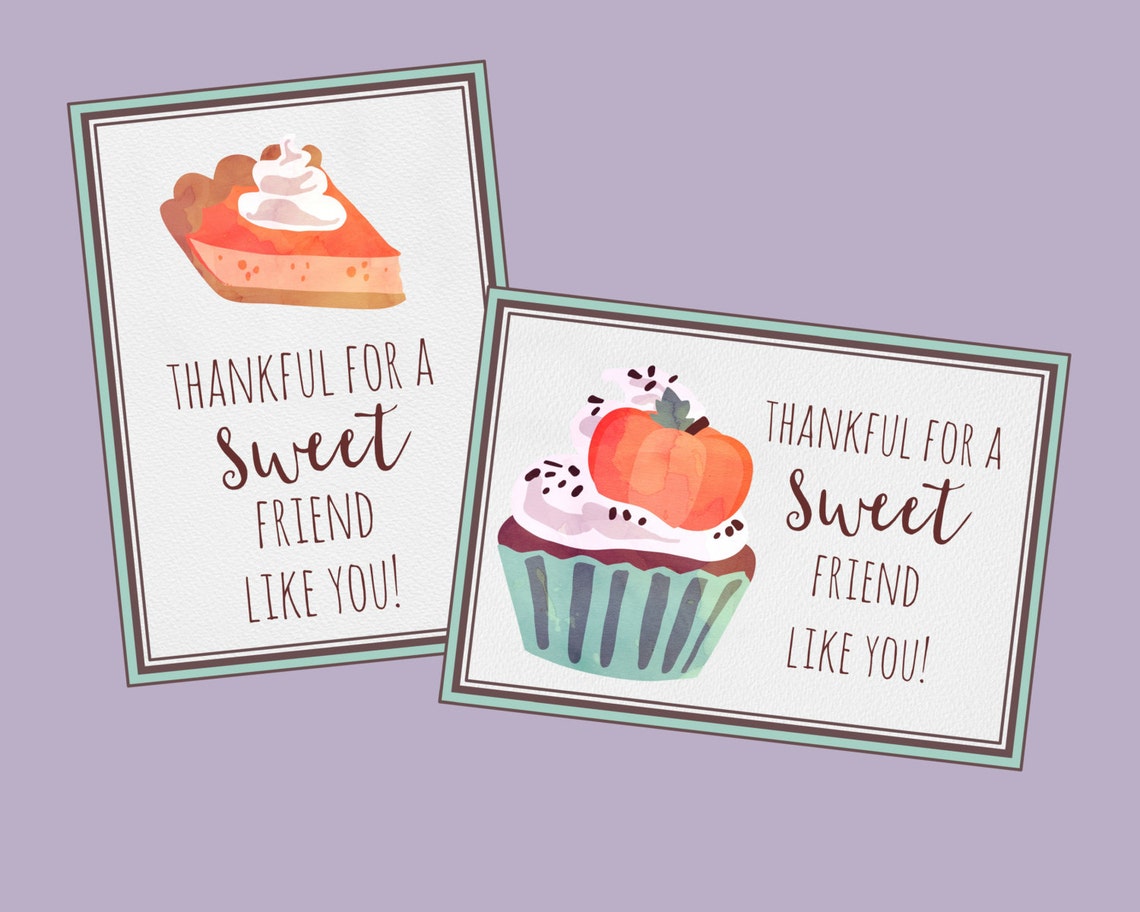 Thankful for A Sweet Friend Like You. Thanksgiving Treat Tag. Perfect ...