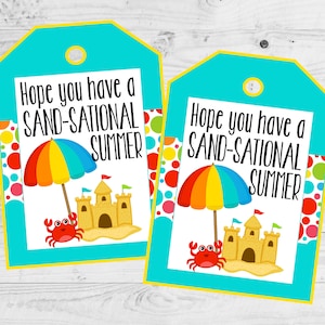 Hope You Have A Sand-sational Summer Tags. Favor Tags for End of School ...