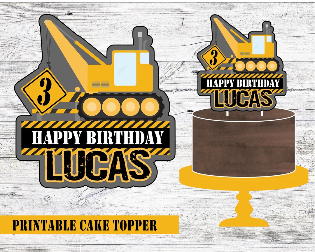 Printable Construction Vehicle Birthday Party Cake Topper. Personalized ...