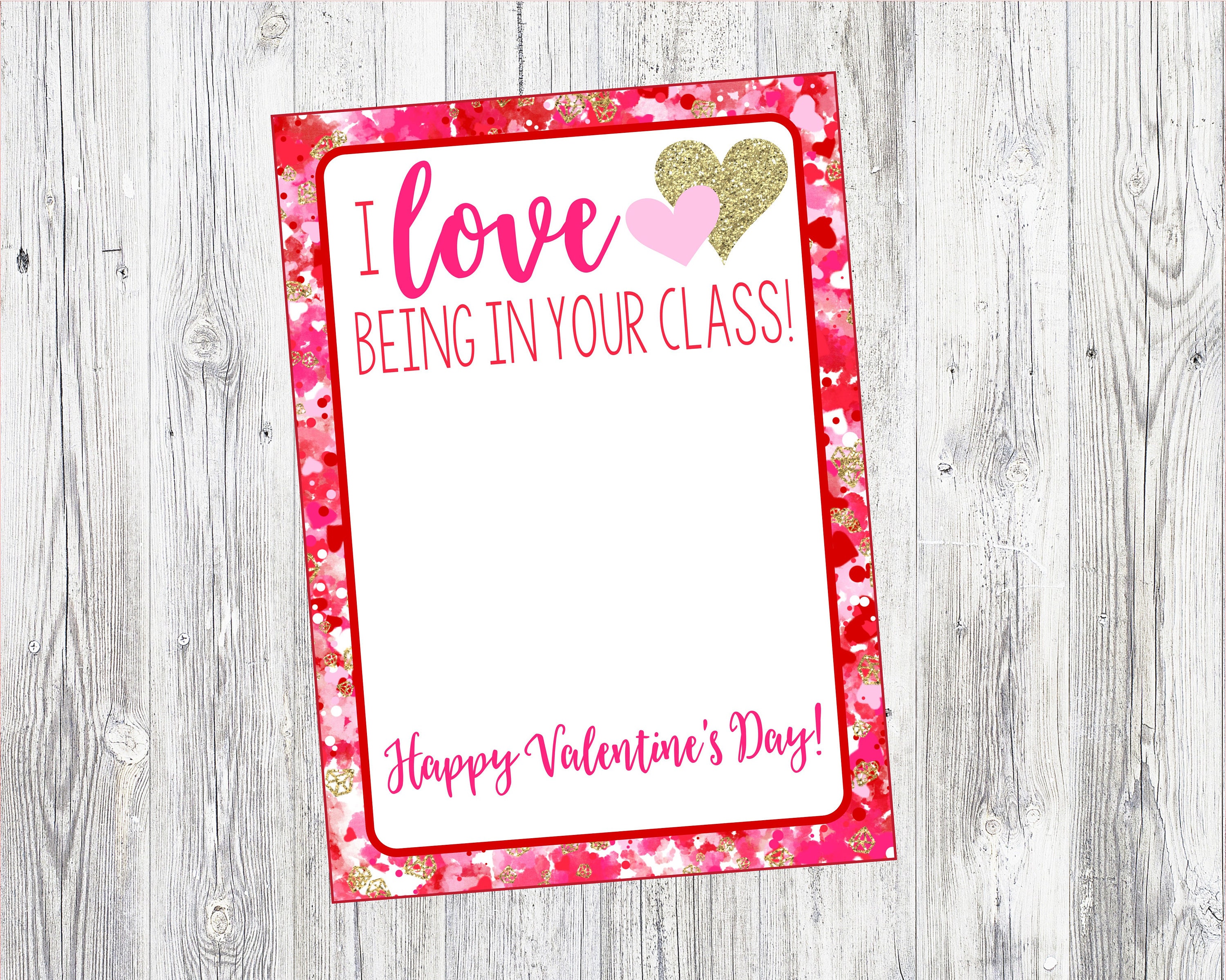 Printable Valentine's Day Teacher Gift Card. I Love Being in Your Class ...