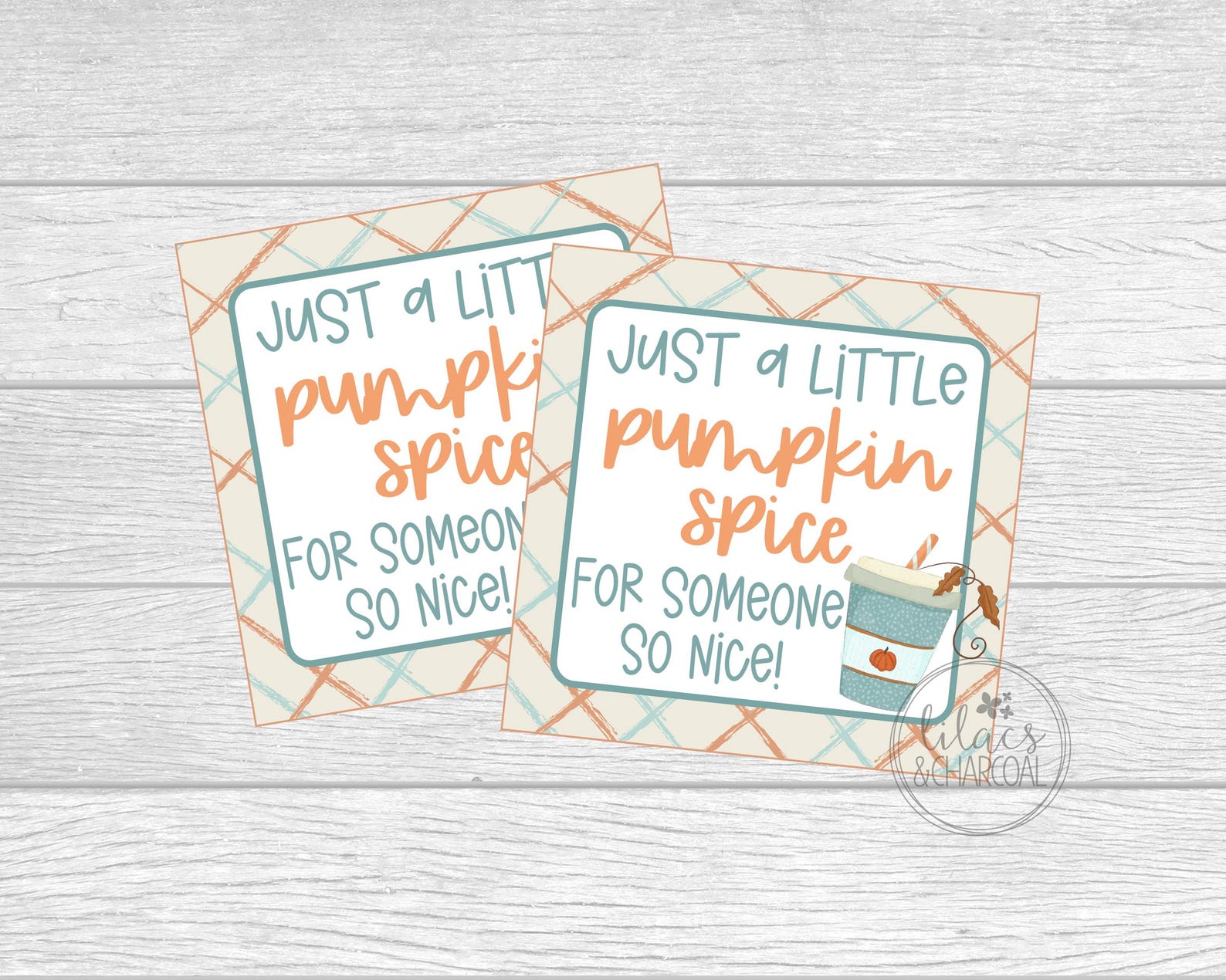 Printable Pumpkin Spice Gift Tags. Just A Little Pumpkin Spice for ...