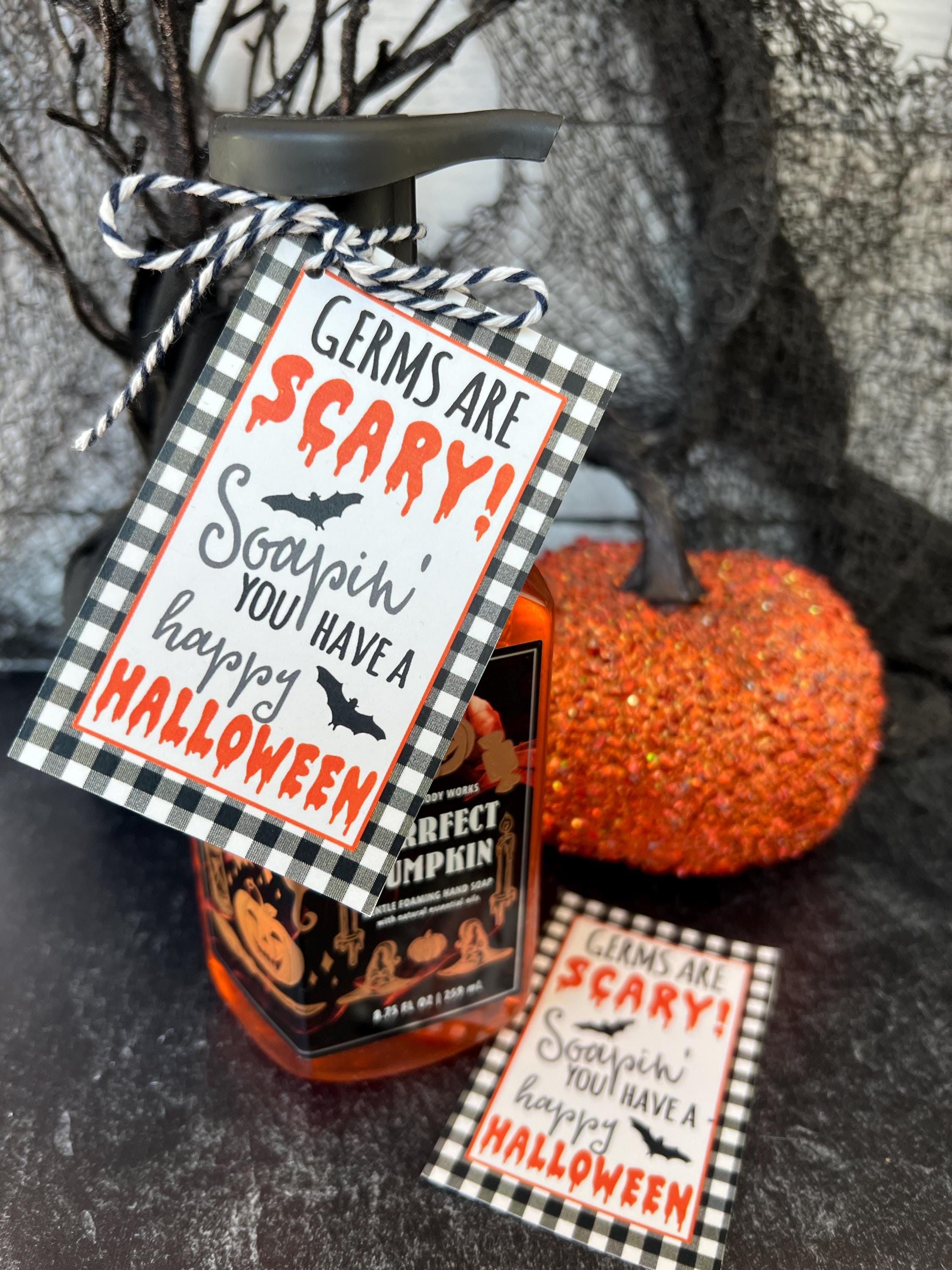 Germs Are Scary! Soapin' You Have A Happy Halloween! Printable Halloween Tags to Pair With Soap ...