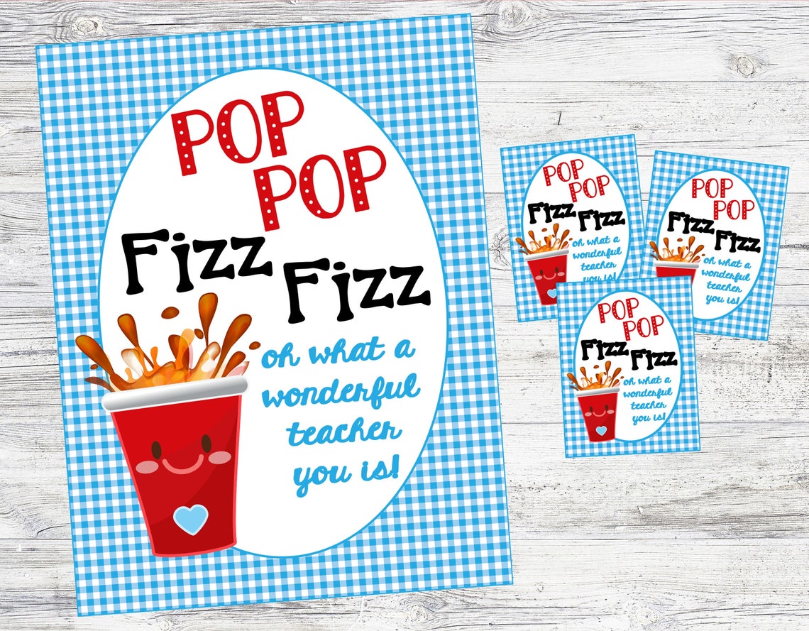 Pop Pop Fizz Fizz Teacher's Appreciation Tags and Sign. Gift Tags for ...