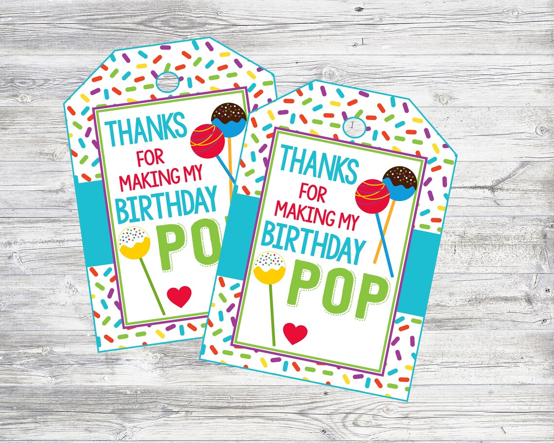 Cake Pop Party Favor Tags. Thanks for Making My Birthday POP. Printable ...