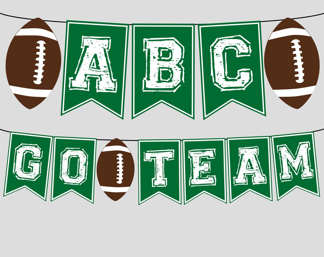 Printable Football Banner. Happy Birthday, FULL ALPHABET, Go TEAM ...