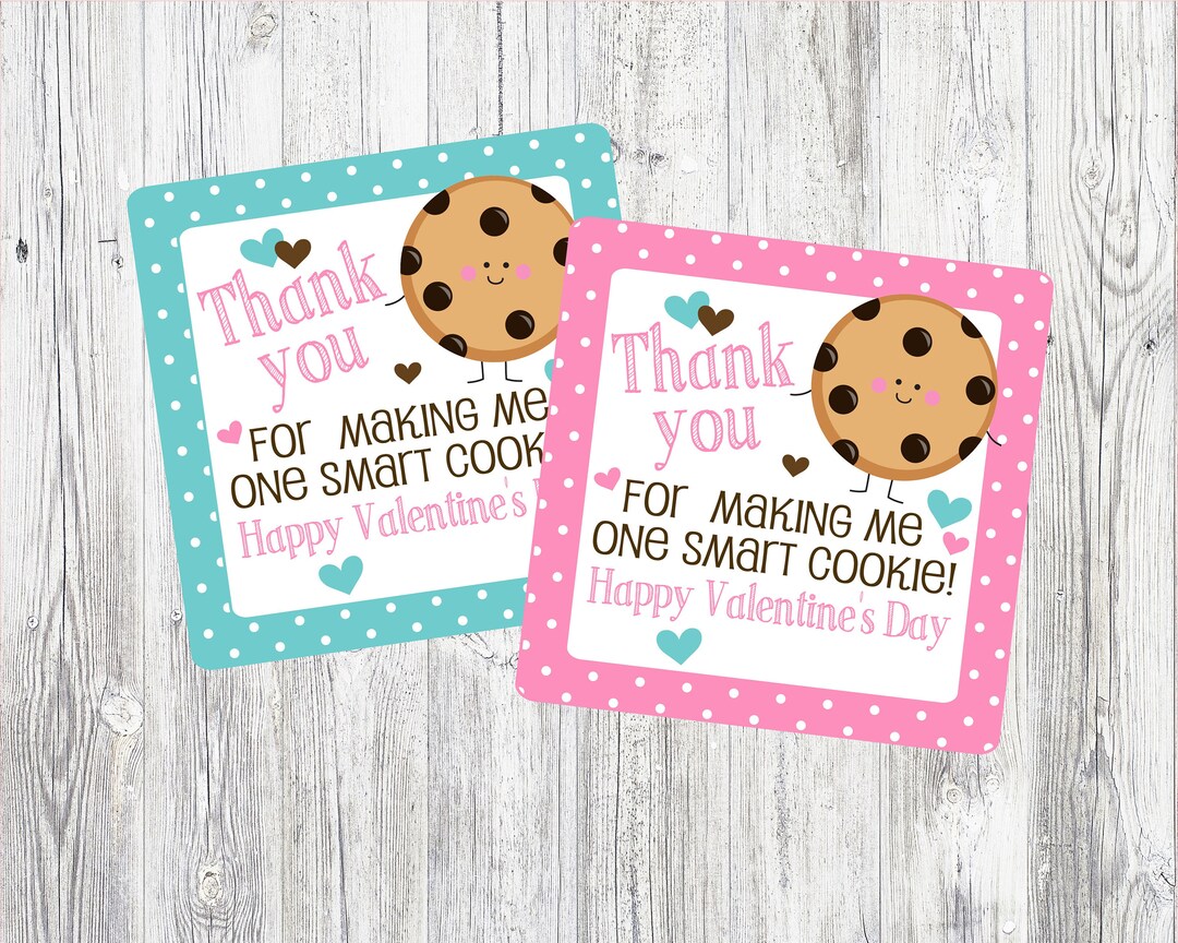 Valentine's Day Thank You for Making Me One Smart Cookie Tag. Instant ...