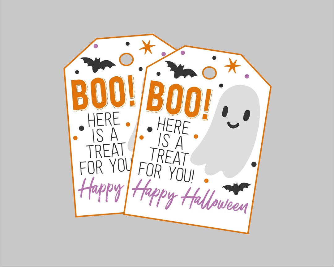 Printable Halloween Treat Tags. BOO! Here is A Treat for You! Ghost ...
