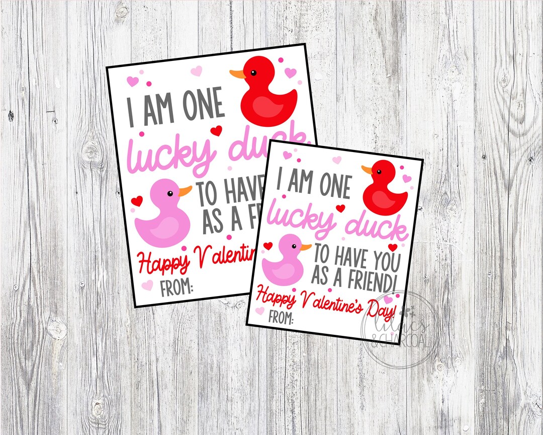 Printable Lucky Duck Valentine's Day Tags. I Am One Lucky Duck to Be ...