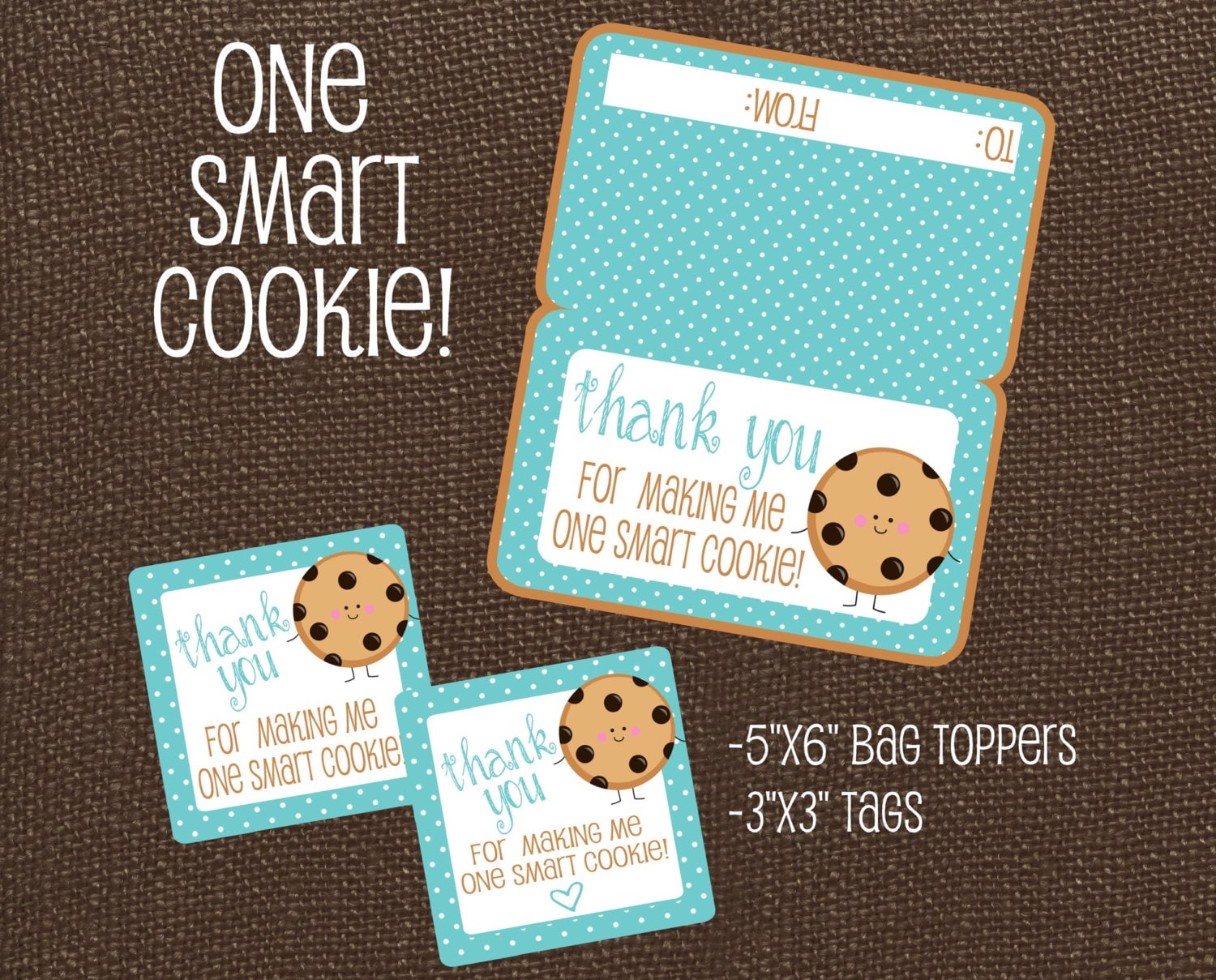 Thank You for Making Me One Smart Cookie. Teacher Appreciation Tags and ...
