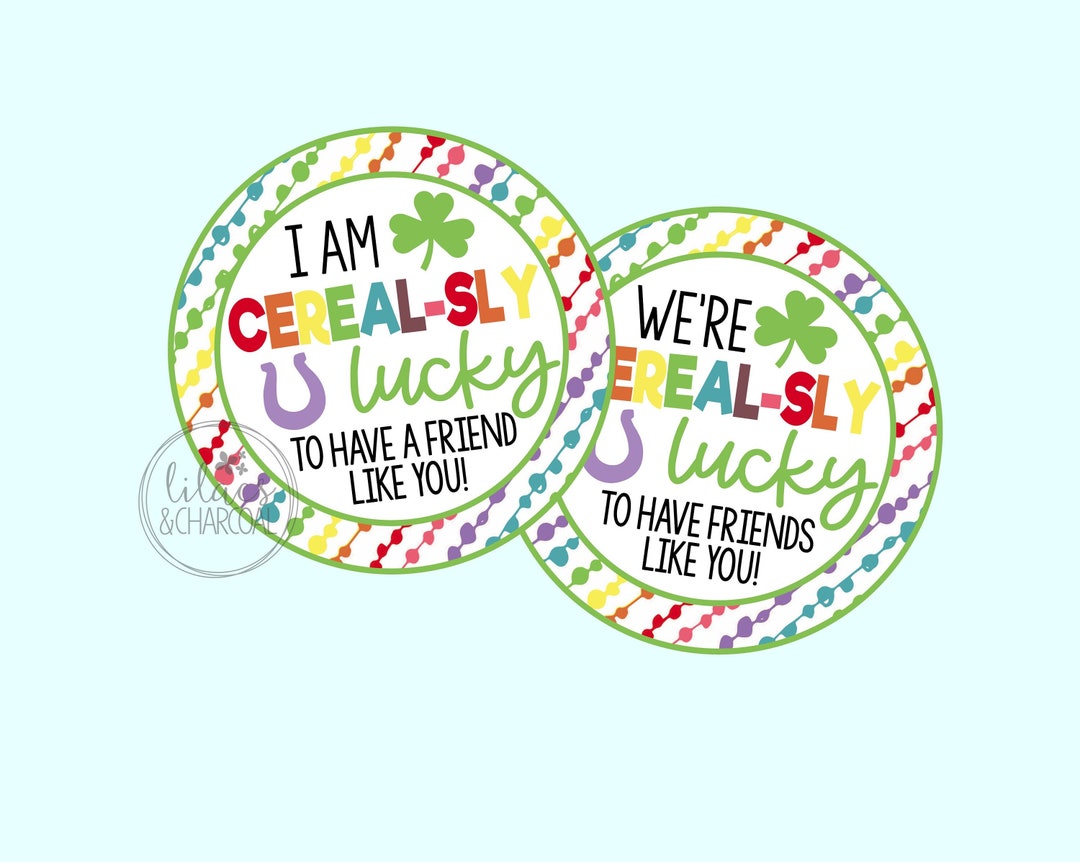 Cereal-sly Lucky Tags for St. Patrick's Day. Cereal-sly Lucky to Have a ...