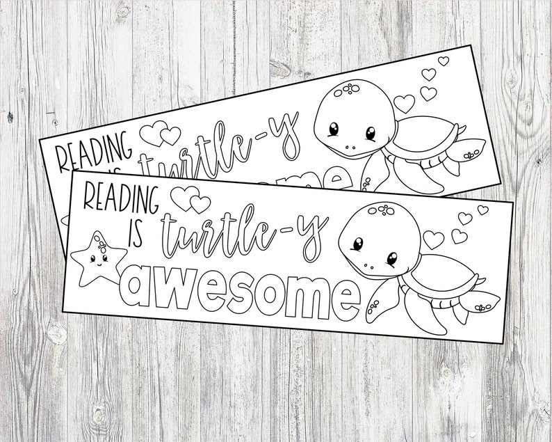 DIY Turtle Bookmarks. Reading is Turtle-y Awesome. Print & Coloring ...