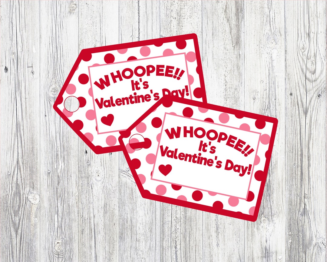 Whoopee It's Valentine's Day Tags. Printable Valentine's Day Tags ...