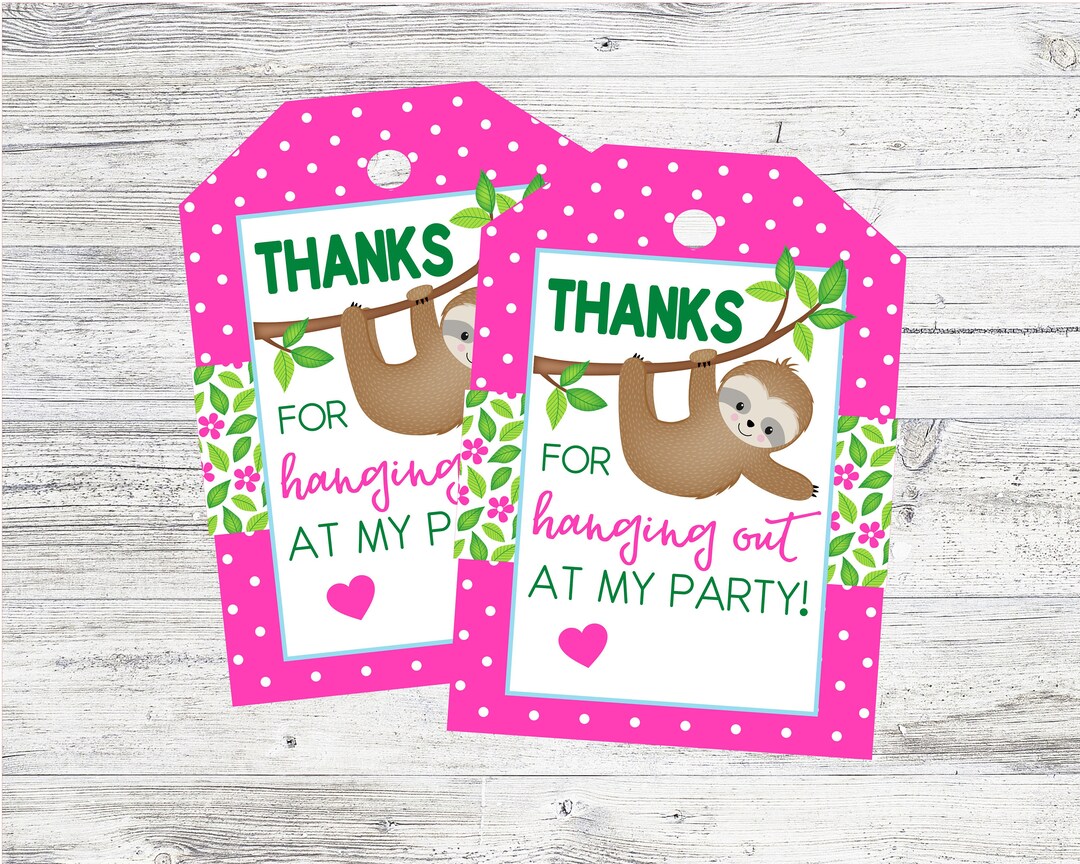 Sloth Party Favor Tags. Thanks for Hanging Out at My Party. Printable ...