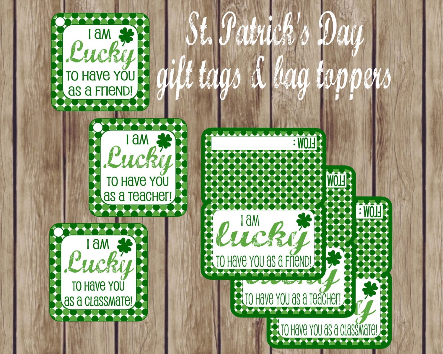 I Am LUCKY St. Patrick's Day Tags and Bag Toppers for Friends ...