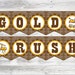 Printable Gold Rush Banner. Gold Rush, Gold Mine, Full Alphabet. for ...