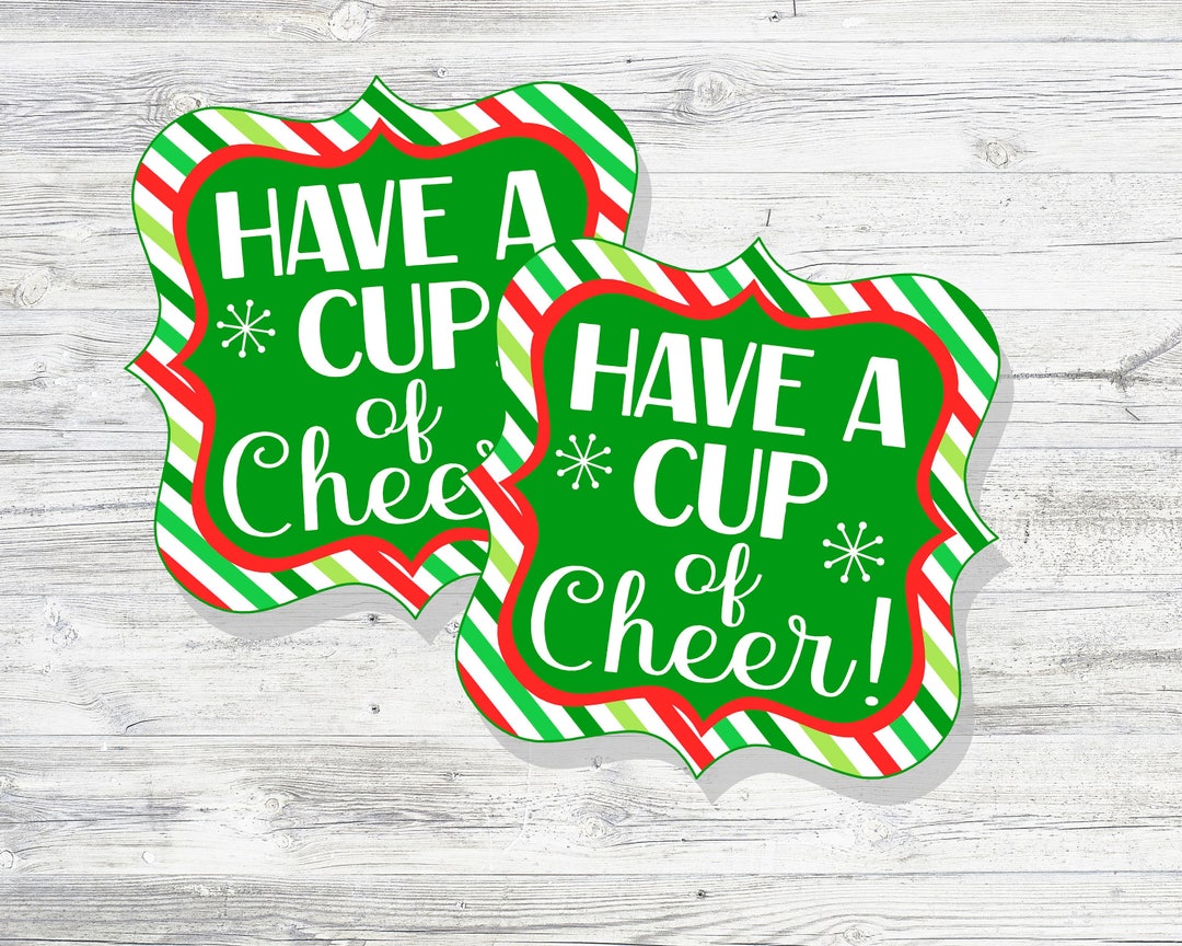 Have a Cup of Cheer Christmas Gift Tags. Instant Digital Download. Pair ...