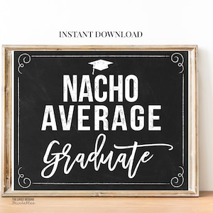 Nacho Average Graduation Party Sign Graduate Nacho Bar Sign Graduation ...