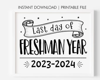 Last Day of Freshman Year Sign 2024 Class of 2027 Freshman Year ...