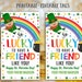 St. Patrick's Day Printable Tags Lucky to Have Friend Like You Gift Tag ...