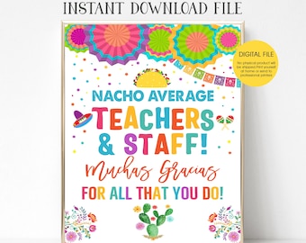 Nacho Average Team Sign Printable Staff Teacher Appreciation Fiesta ...