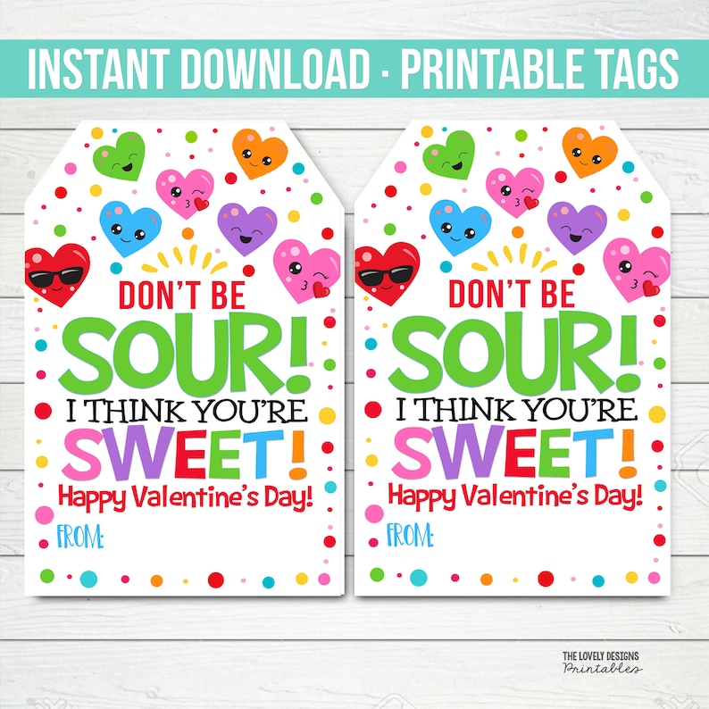 Sweet and Sour Candy Valentine Don't Be Sour I Think You're Sweet ...