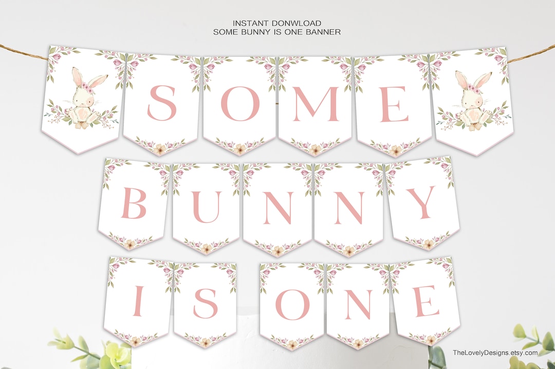 Bunny 1st Birthday Banner Some Bunny is One Bunting Banner Easter Bunny ...