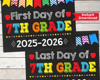 First Day of 7th Grade Chalkboard Signs, Last Day of School Sign ...