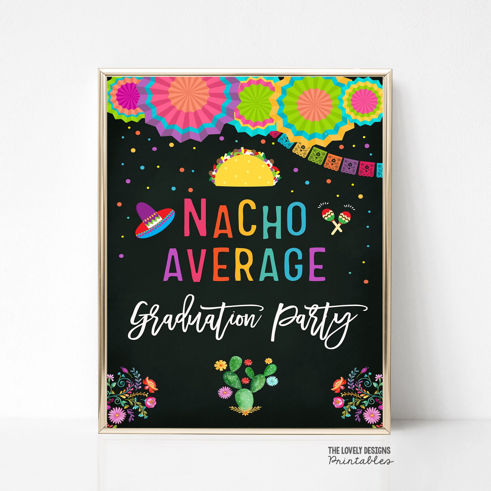 Nacho Average Graduation Party Sign Fiesta Graduation Fiesta | Etsy