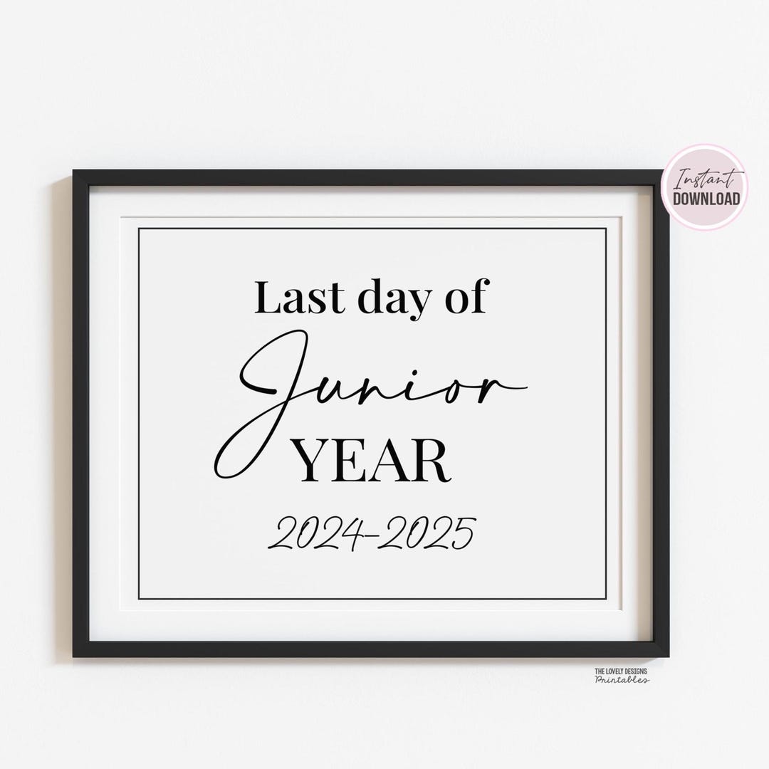 First Day of Junior Year Sign Printable Photo Prop Modern Sign First ...