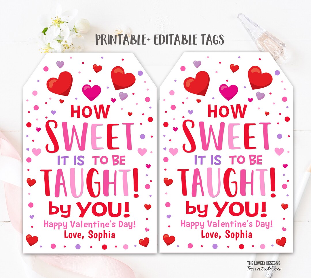 Valentine's Day Teacher Gift Tag How Sweet It is to Be Taught by You ...