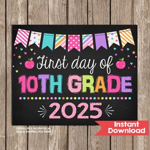 Girl First Day of 10th Grade Sign INSTANT DOWNLOAD Photo Prop First Day ...