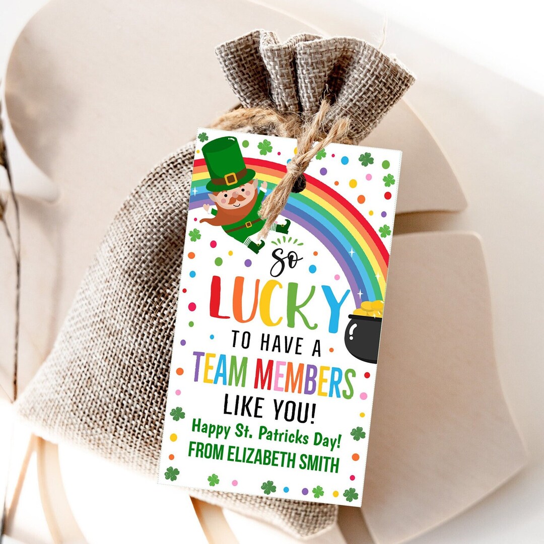 St. Patrick's Day Printable Tags Lucky to Have Team Members Like You ...