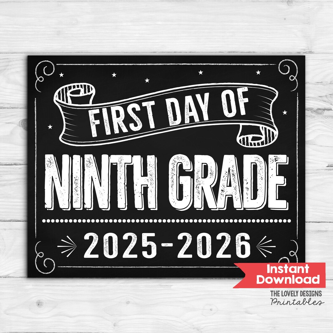 First Day of 9TH GRADE Sign INSTANT DOWNLOAD First Day of Ninth Grade ...