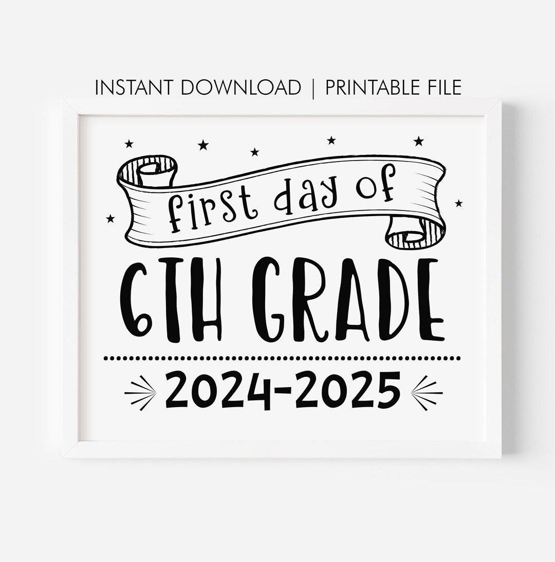First Day of 6th Grade Sign Printable Photo Prop Modern Sign First Day ...