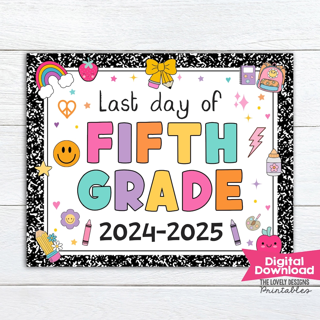 Last Day of 5th Grade Sign, Last Day of School Sign, Photo Prop Last ...