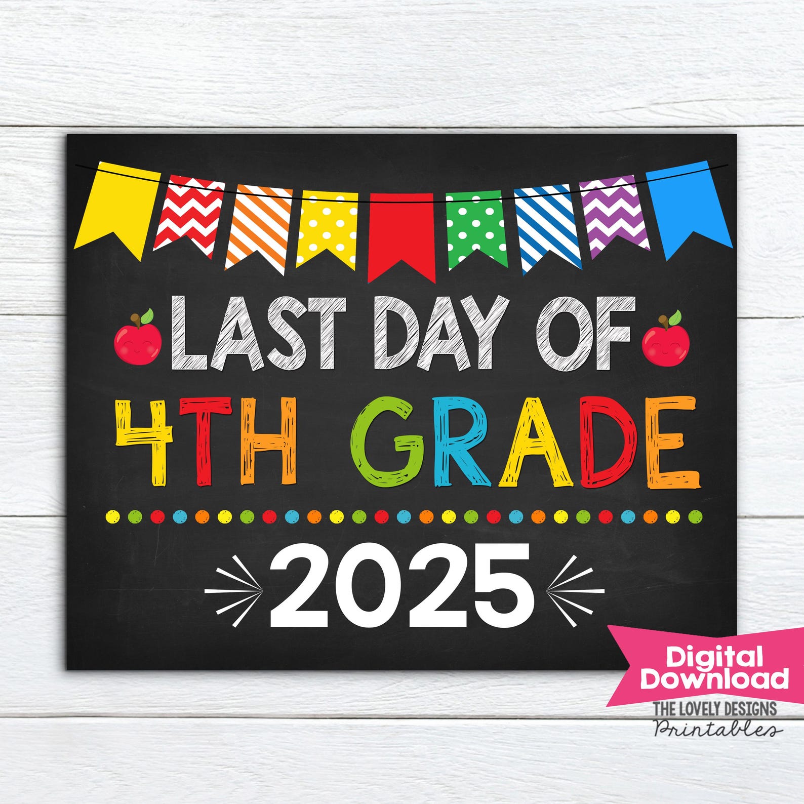 Last Day of 4th Grade Sign INSTANT DOWNLOAD Photo Prop Last Day of ...