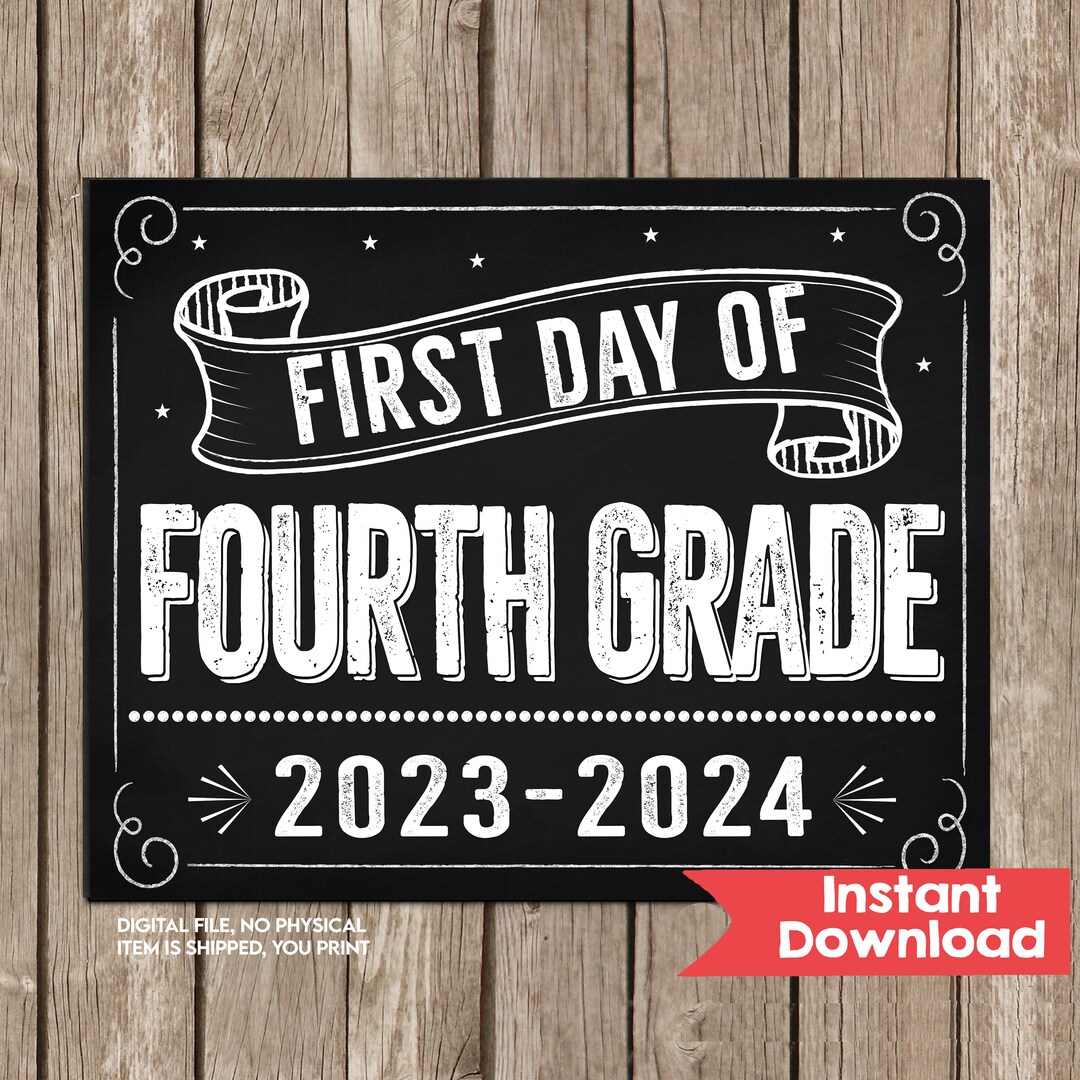First Day of Fourth GRADE Sign INSTANT DOWNLOAD First Day of - Etsy