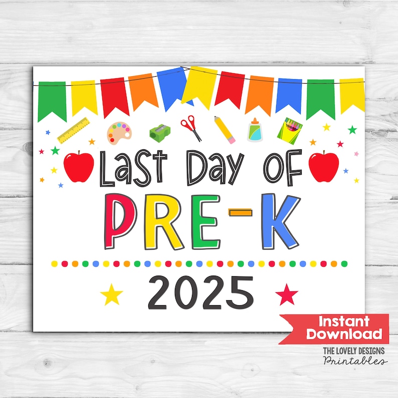 Last Day of PRE-K Sign INSTANT DOWNLOAD Photo Prop, Last Day of Pre ...
