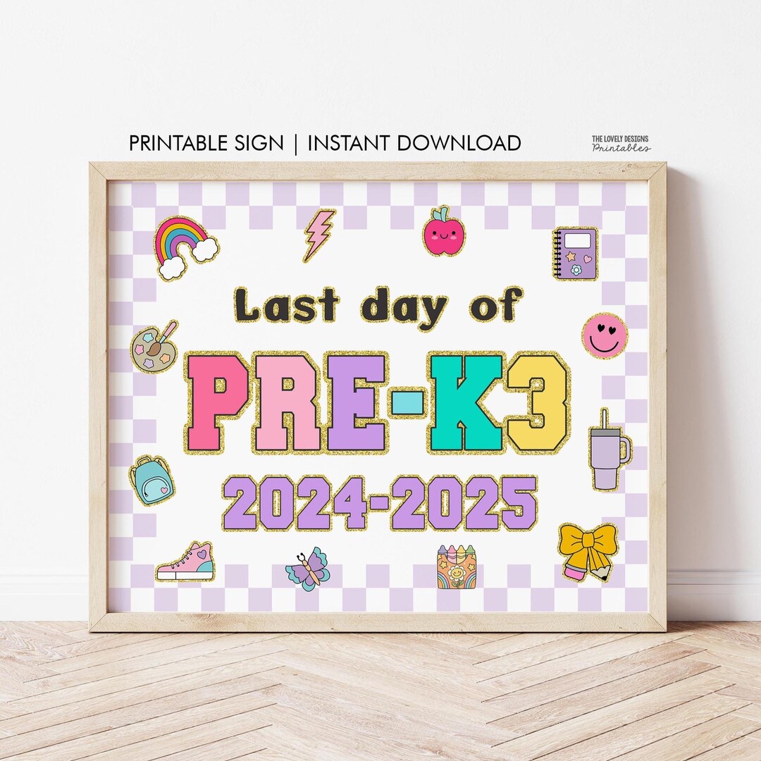 Last Day of Pre-k3 Sign: Chalkboard Photo Prop (digital Download ...