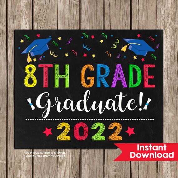 8TH Grade GRADUATION Sign Middle School Graduatelast Day of - Etsy
