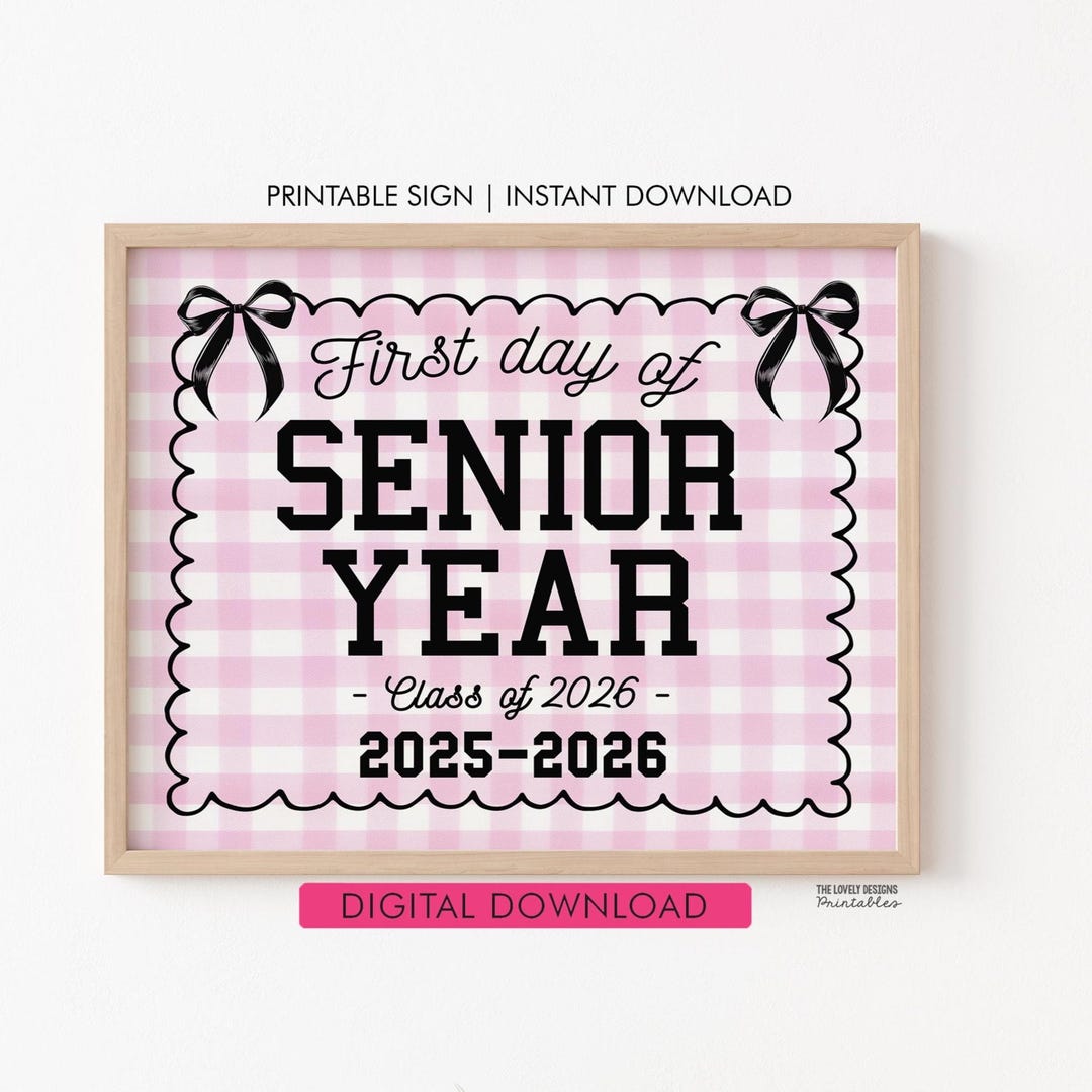 First Day of Senior Year Sign, Printable 12th Grade Sign, Class of 2026 ...