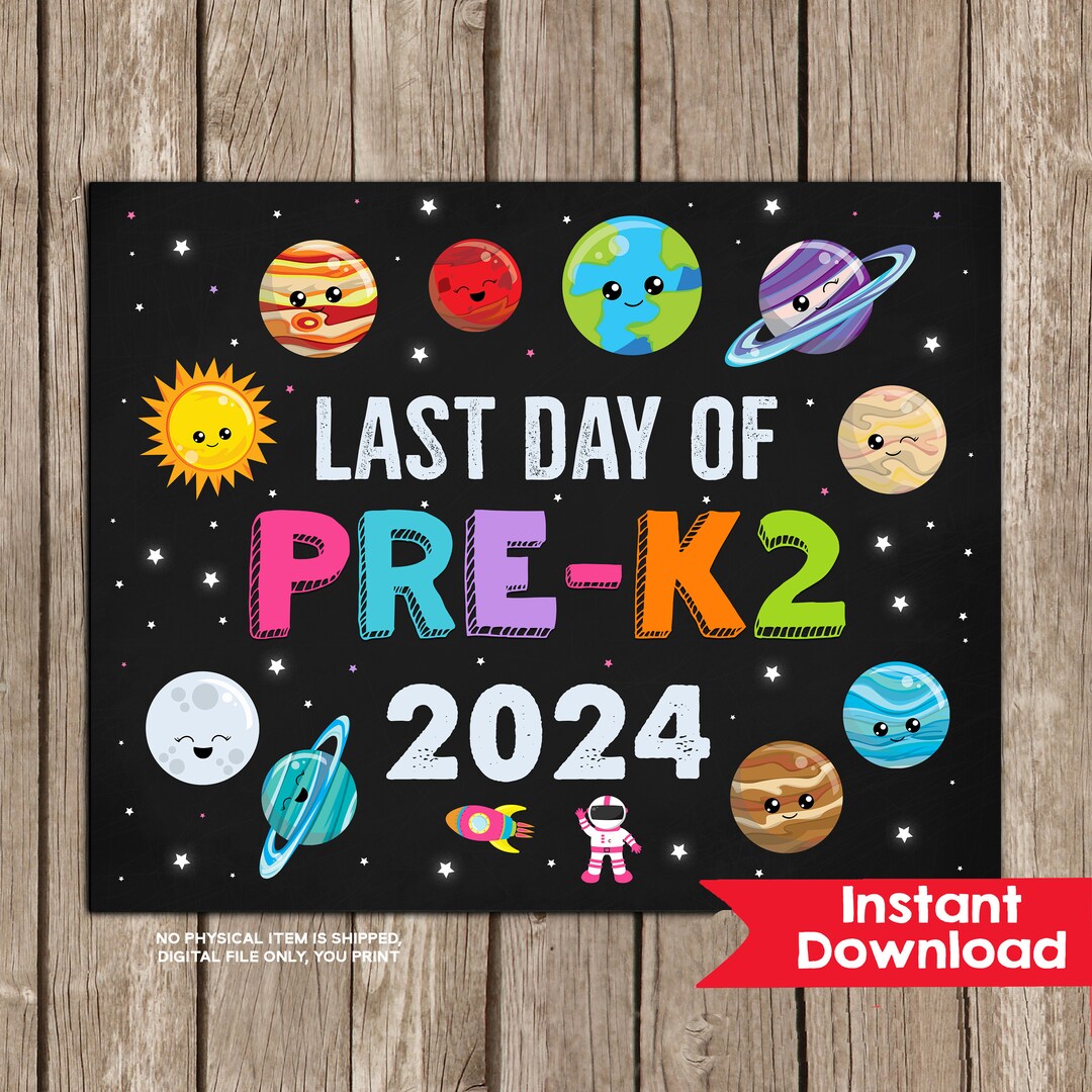 Girl Space Last Day of Pre-k2 Sign INSTANT DOWNLOAD Rocket Last Day of ...