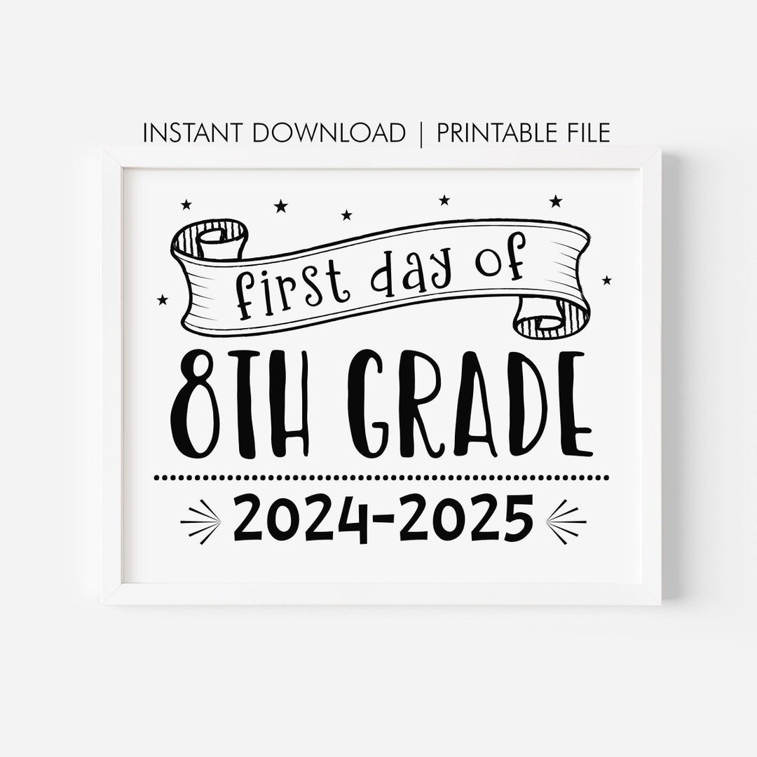 First Day of 8th Grade Sign Printable Photo Prop Modern Sign First Day ...